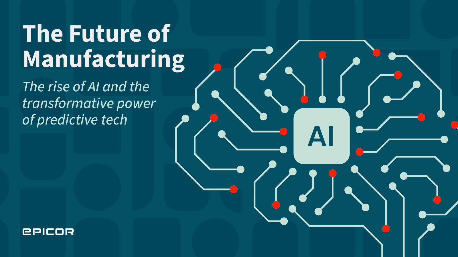 The Future of Manufacturing - The rise of AI and the transformative ...